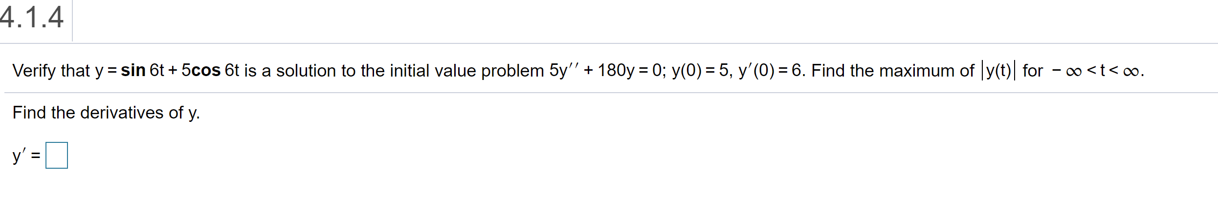 Solved 4.1.4 Verify that y=sin 6t +5cos 6t is a solution to | Chegg.com