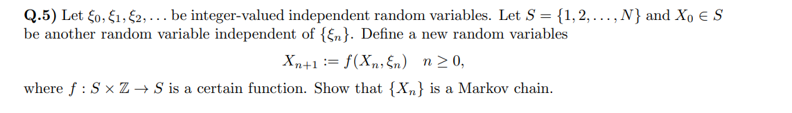 Q.5) Let ξ0,ξ1,ξ2,… be integer-valued independent | Chegg.com