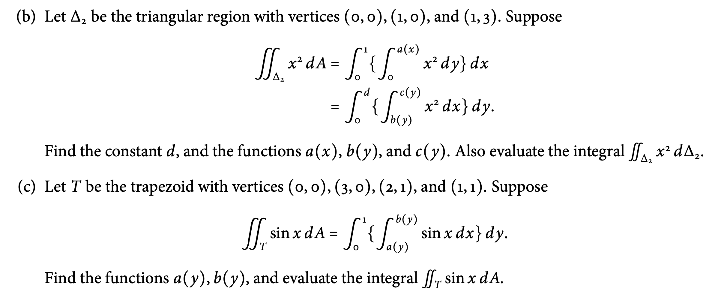 Solved (b) Let Δ2 be the triangular region with vertices | Chegg.com