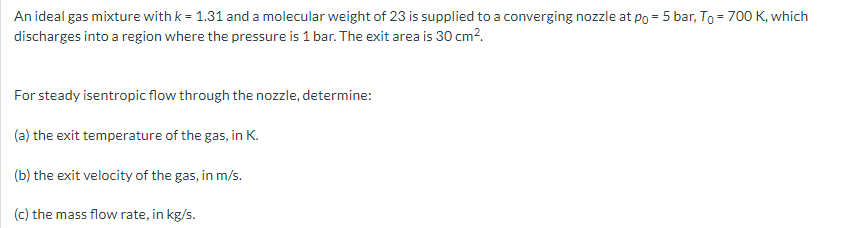Solved An ideal gas mixture with k=1.31 and a molecular | Chegg.com