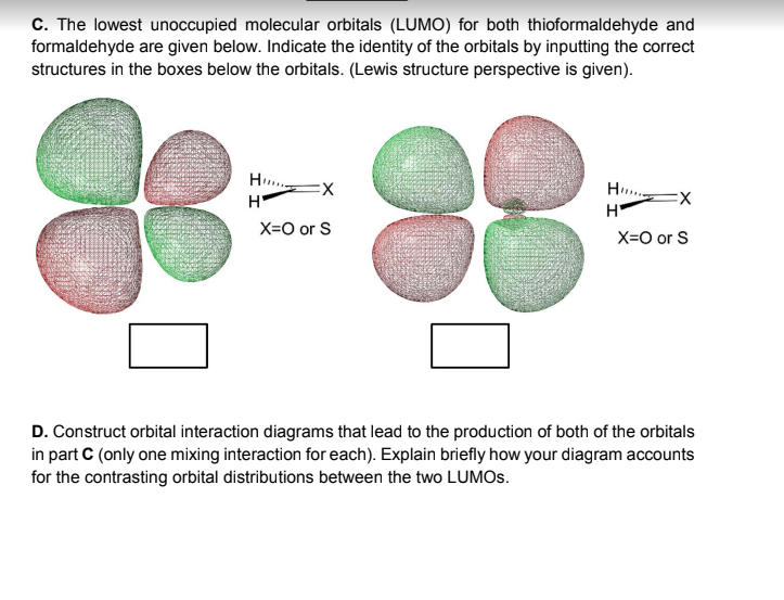 Solved C. The lowest unoccupied molecular orbitals (LUMO) | Chegg.com