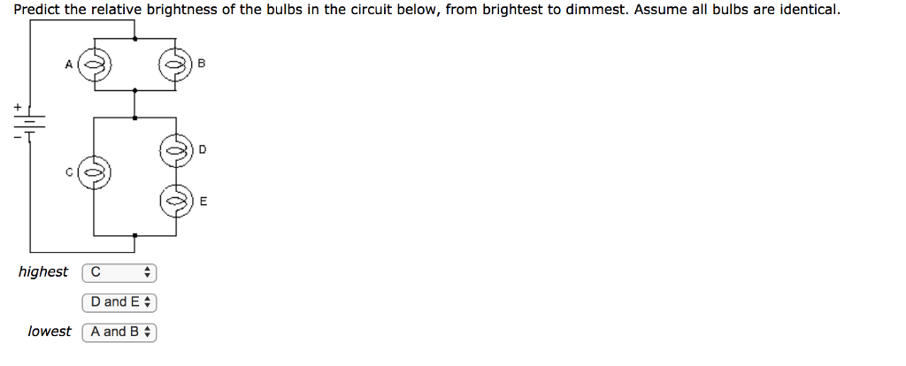 Solved Predict the relative brightness of the bulbs in the | Chegg.com