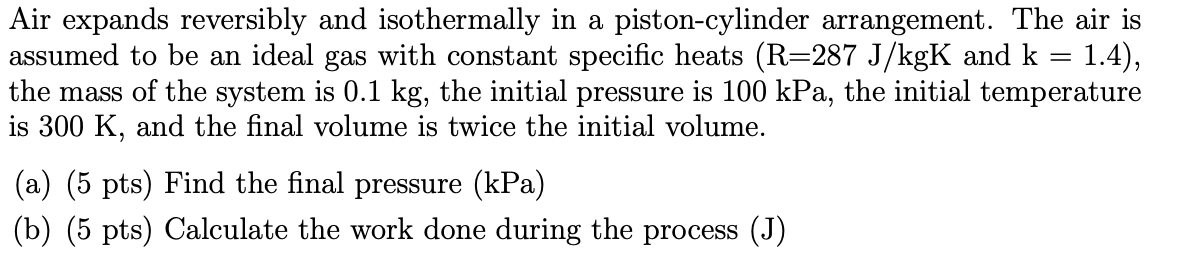 Solved Air expands reversibly and isothermally in a | Chegg.com