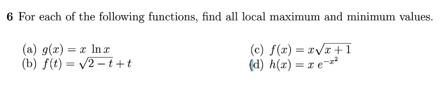 Solved 6 For each of the following functions, find all local | Chegg.com