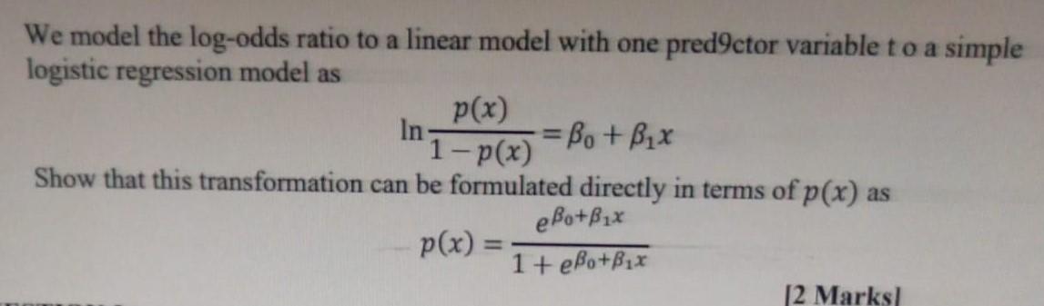 Solved We model the log-odds ratio to a linear model with | Chegg.com