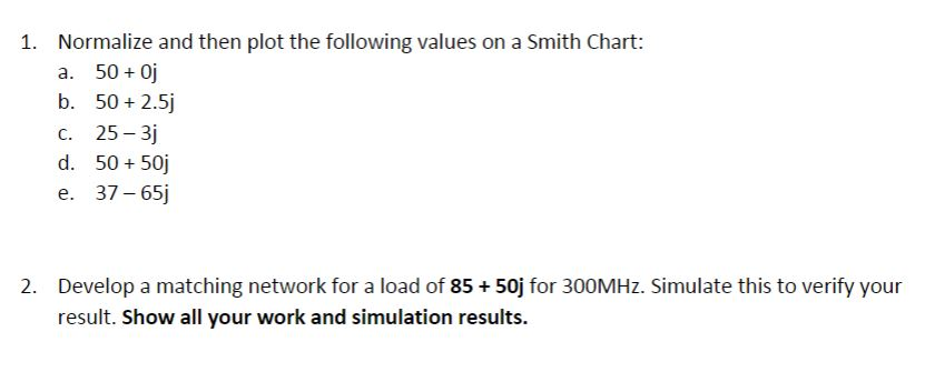Solved 1. Normalize and then plot the following values on a | Chegg.com