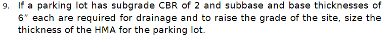Solved 9. If a parking lot has subgrade CBR of 2 and subbase | Chegg.com