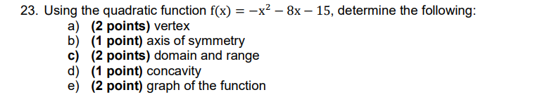 Solved 23. Using the quadratic function f(x) = -x2 – 8x – | Chegg.com