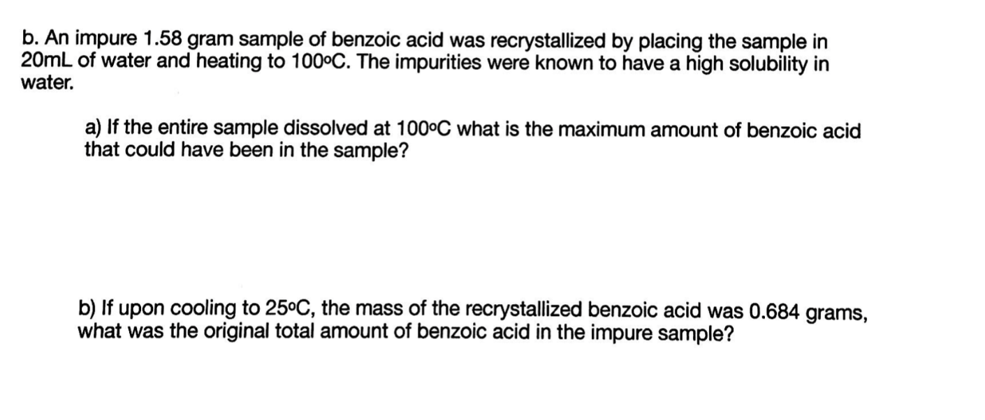 Solved b. An impure 1.58 gram sample of benzoic acid was | Chegg.com