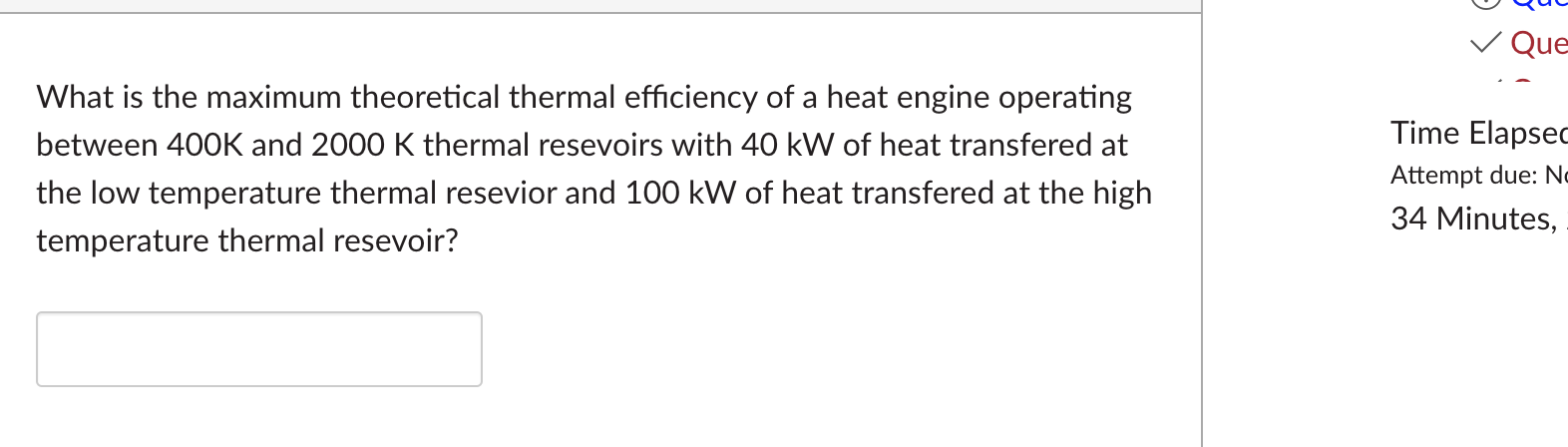Solved Que What is the maximum theoretical thermal | Chegg.com