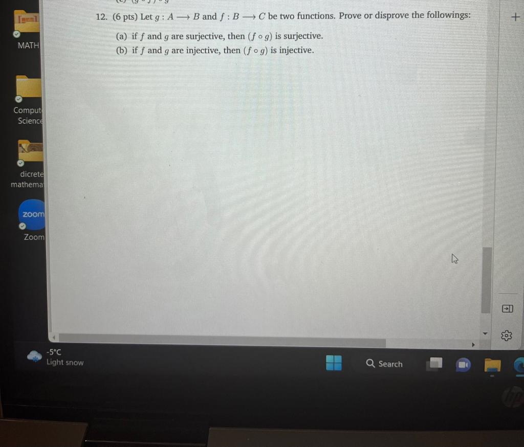 Solved 12. ( 6pts) Let g:A B and f:B C be two functions. | Chegg.com