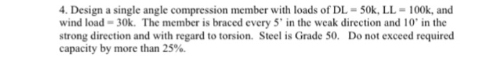 Solved 4. Design a single angle compression member with | Chegg.com