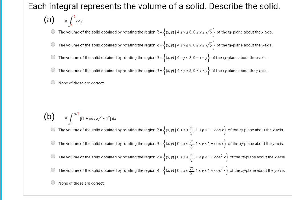 Solved Each integral represents the volume of a solid. | Chegg.com