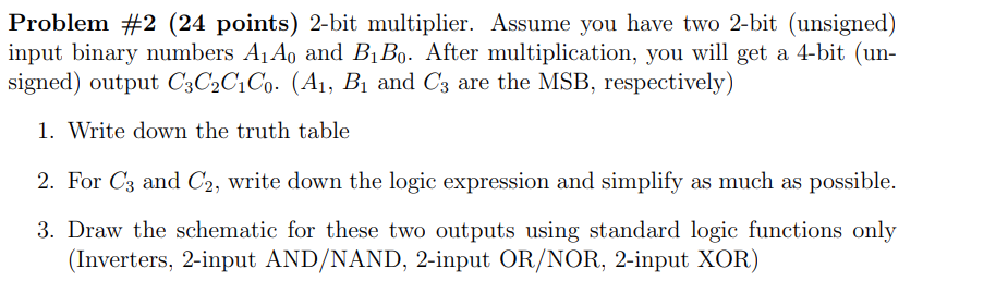 Solved Problem #2 (24 points) 2-bit multiplier. Assume you | Chegg.com