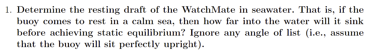 Solved Determine the resting draft of the WatchMate in | Chegg.com