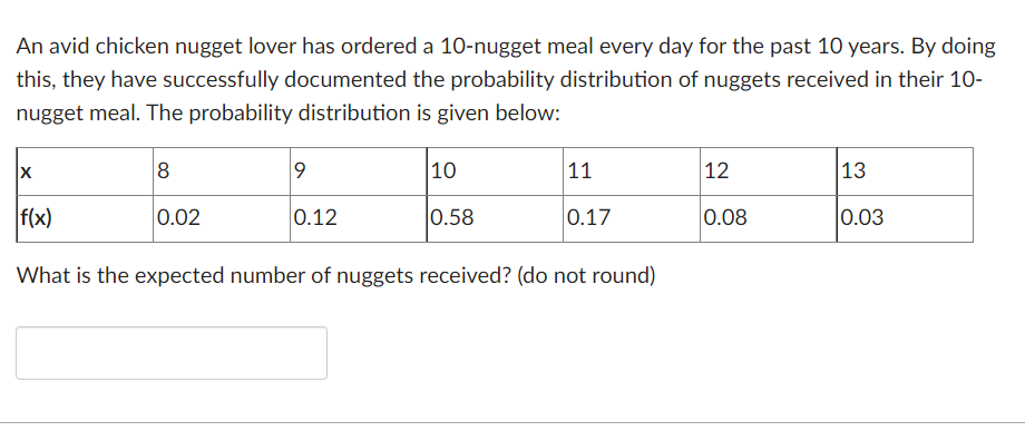 Solved An avid chicken nugget lover has ordered a 10-nugget | Chegg.com
