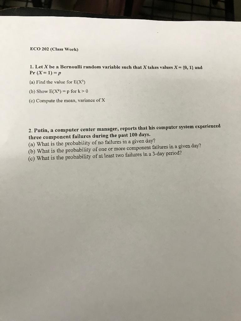 Solved 1. Let X be a Bernoulli random variable such that X | Chegg.com