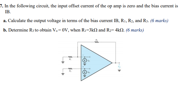 Solved 7. In the following circuit, the input offset current | Chegg.com