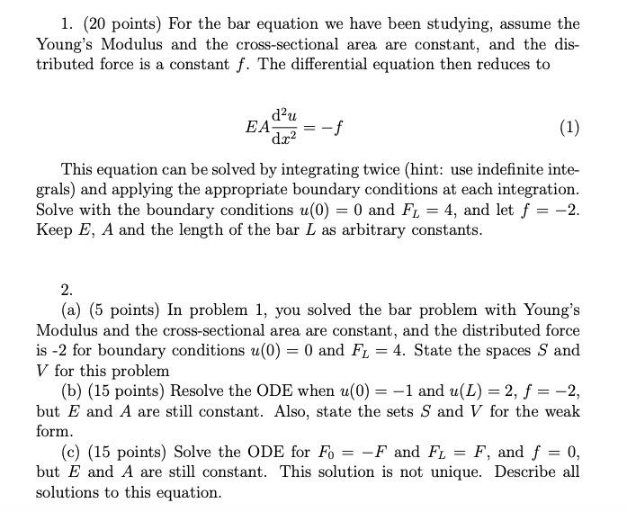Solved 1. (20 points) For the bar equation we have been | Chegg.com