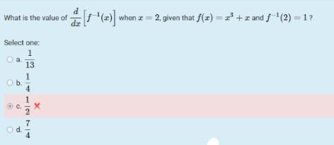 Solved What is the value of dxd[f−1(x)] when x=2, given that | Chegg.com