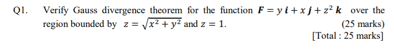 Solved Q1. Verify Gauss divergence theorem for the function | Chegg.com