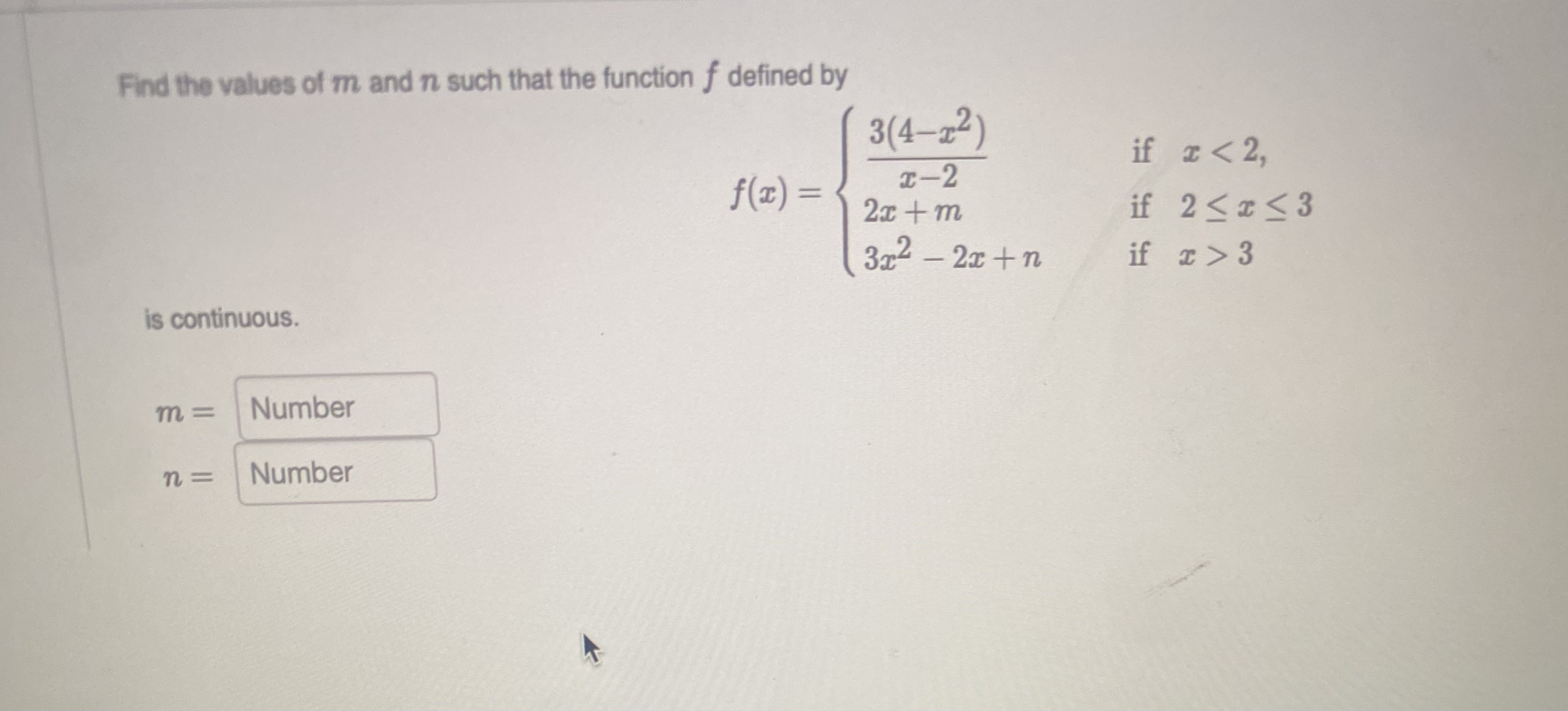 Solved Find the values of m and n such that the function f | Chegg.com