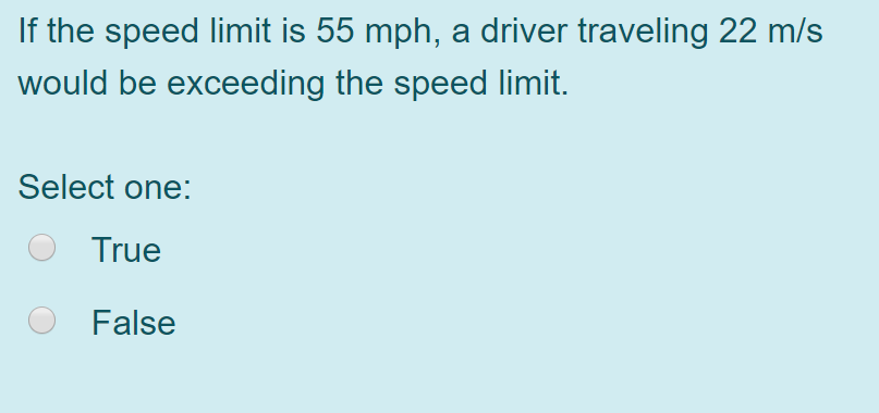 Solved If the speed limit is 55 mph, a driver traveling 22 | Chegg.com