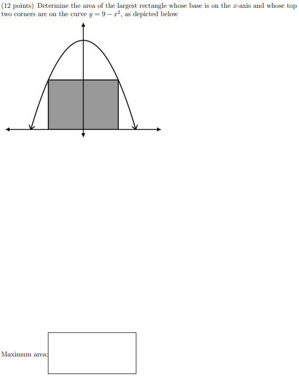 Solved (12 points) Determine the area of the largest | Chegg.com