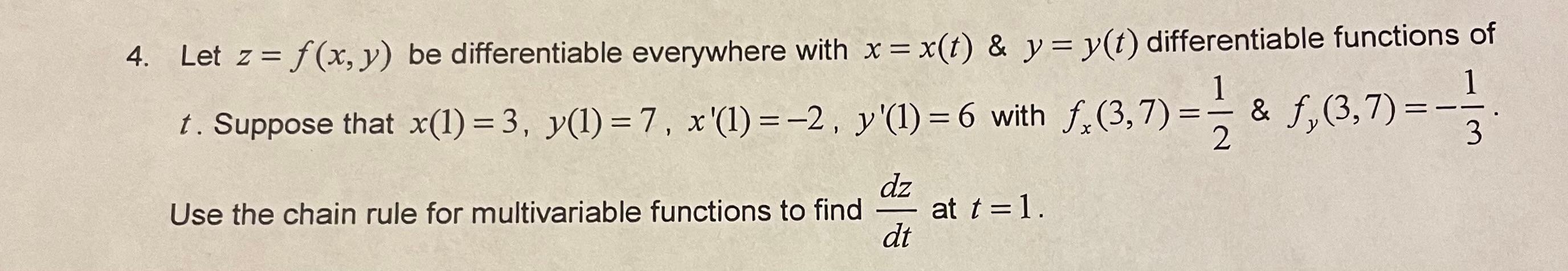 Solved 4. Let z=f(x,y) be differentiable everywhere with | Chegg.com