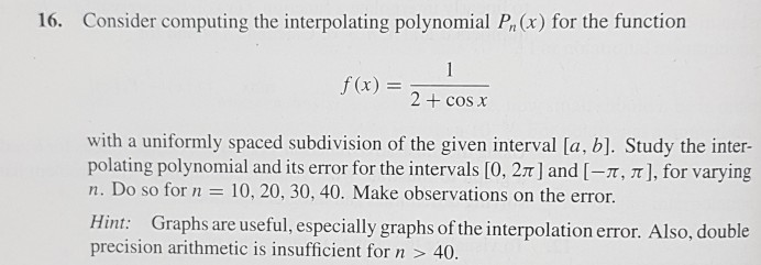 Solved 16. Consider computing the interpolating polynomial | Chegg.com