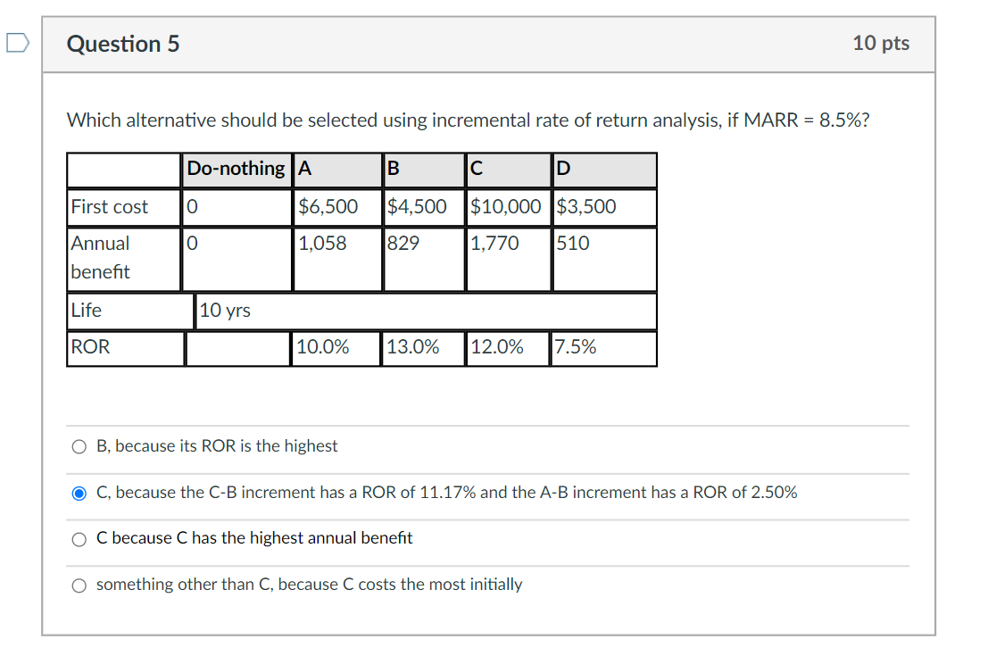 Solved Which alternative should be selected using | Chegg.com