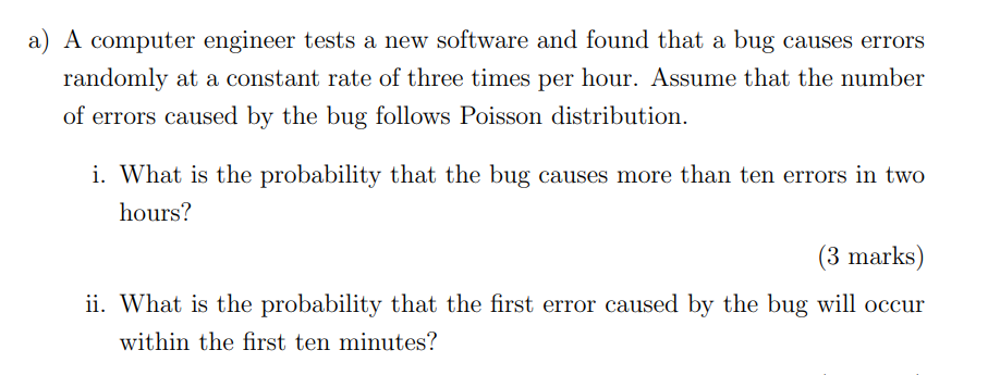 Solved a) A computer engineer tests a new software and found | Chegg.com