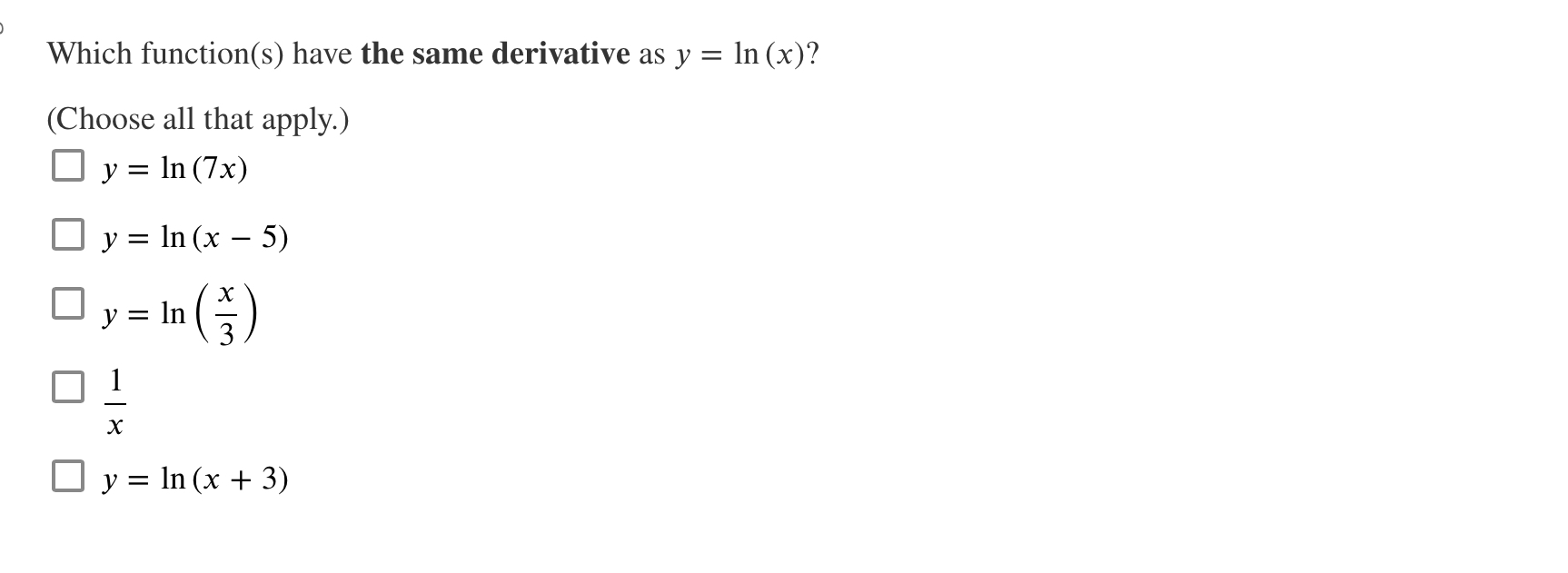 Solved Which function(s) have the same derivative as y=ln(x) | Chegg.com