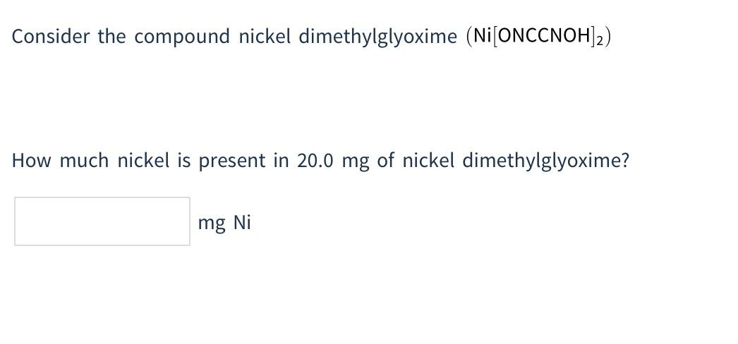 Solved Consider the compound nickel dimethylglyoxime | Chegg.com