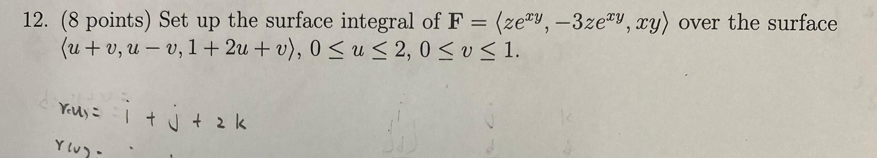 Solved 12. (8 points) Set up the surface integral of | Chegg.com