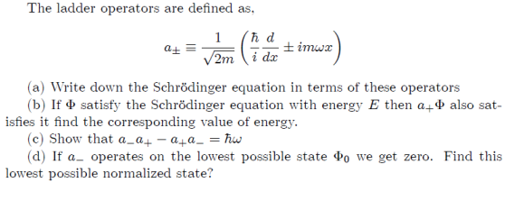 The ladder operators are defined as, | Chegg.com