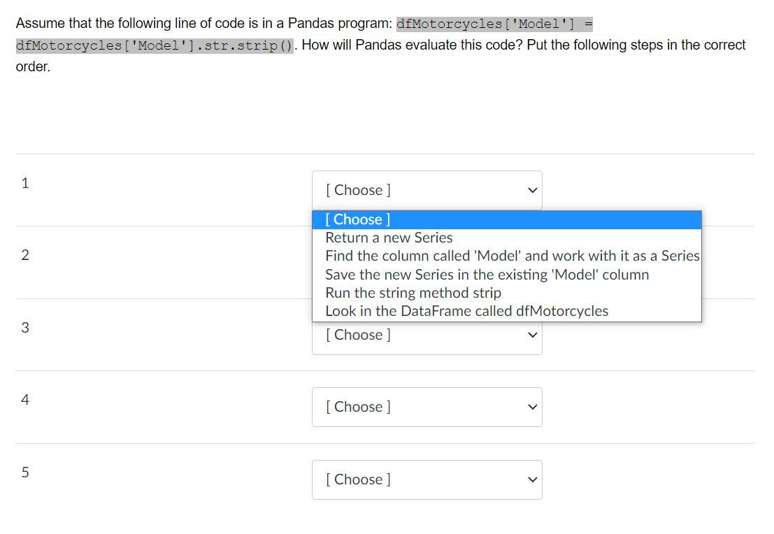Solved Assume that the following line of code is in a Pandas | Chegg.com