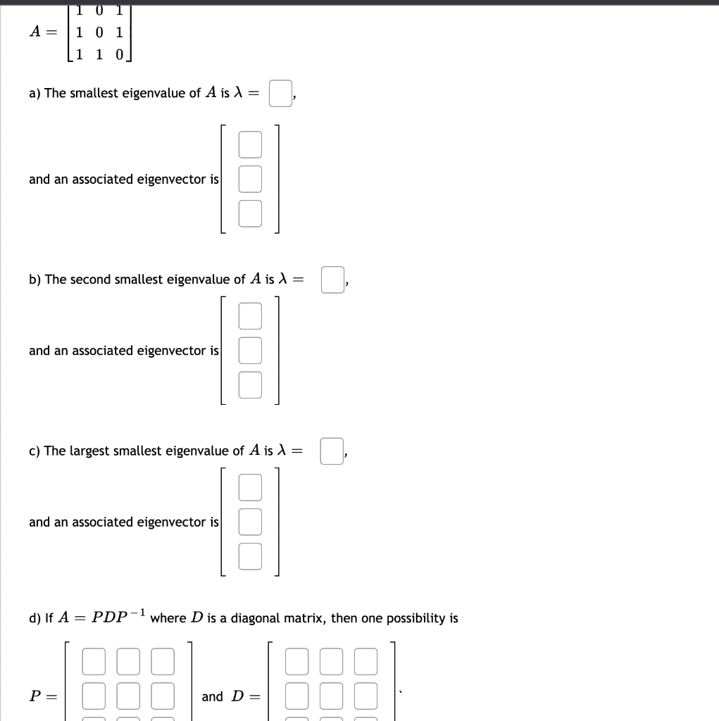 Solved 0 A 1 0 1 1 1 0 A The Smallest Eigenvalue Of A Is 2694