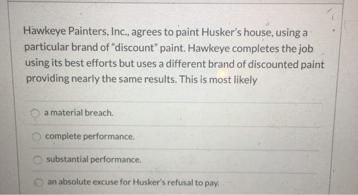 Solved Hawkeye Painters, Inc., agrees to paint Husker's | Chegg.com