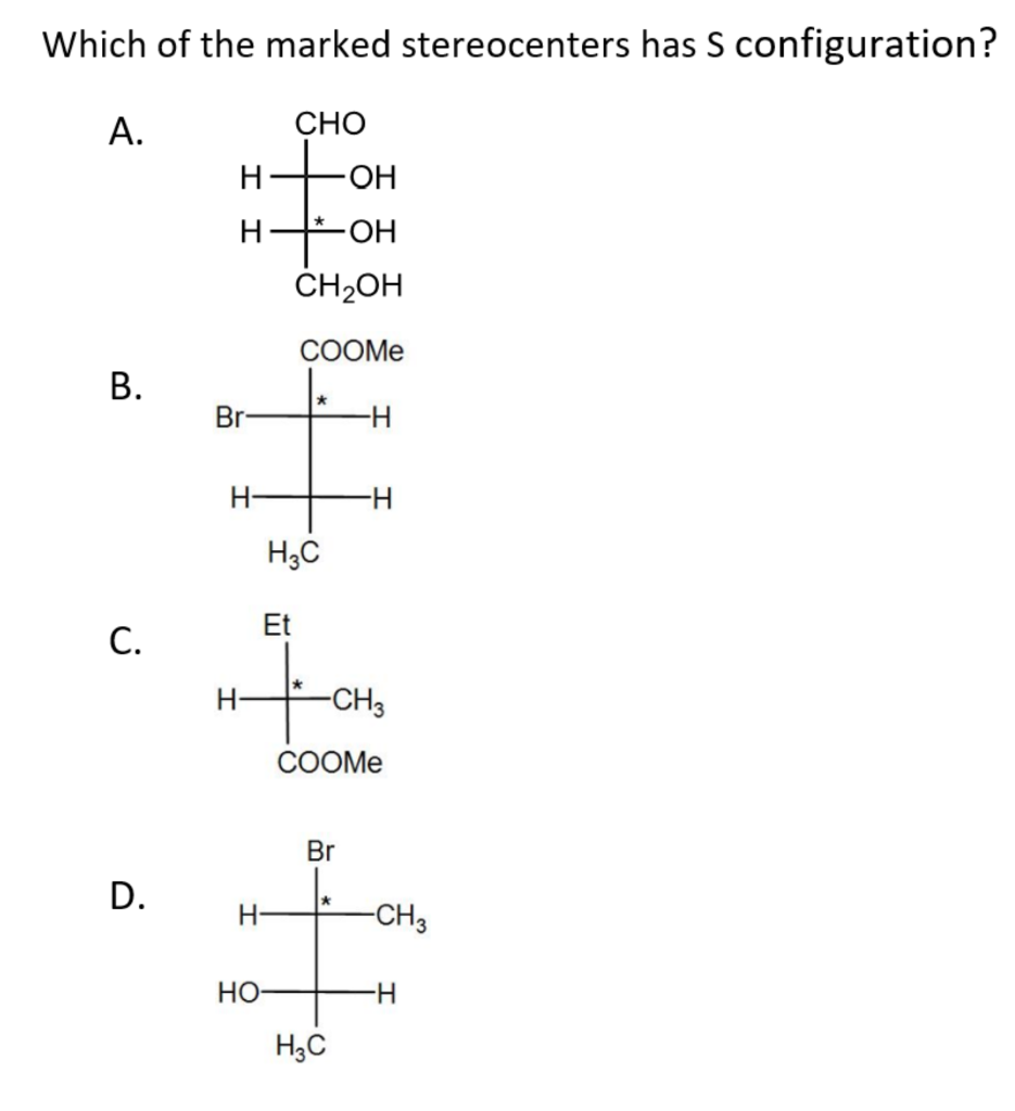 Solved Which of the marked stereocenters has S | Chegg.com