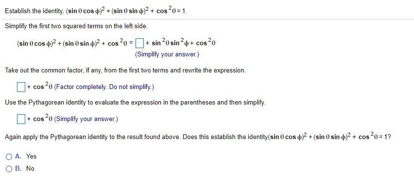 Solved Establish the identity, (sin cos )2 + (sin o sin 0)2 | Chegg.com