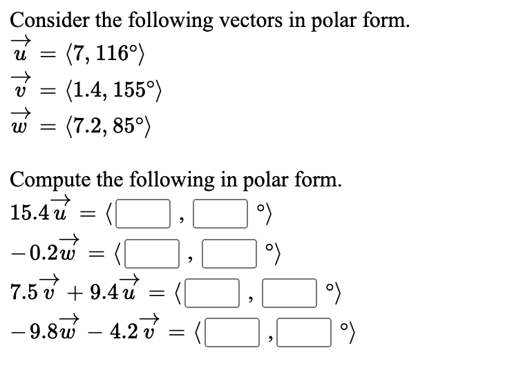 Solved u = Consider the following vectors in polar form. (7, | Chegg.com