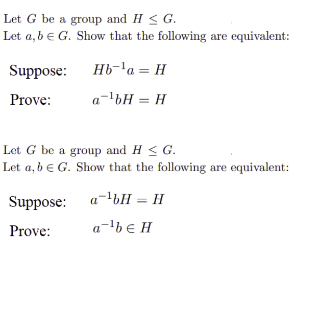 Solved Let G be a group and H≤G. Let a,b∈G. Show that the | Chegg.com