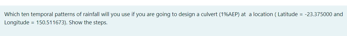 Solved Which ten temporal patterns of rainfall will you use | Chegg.com