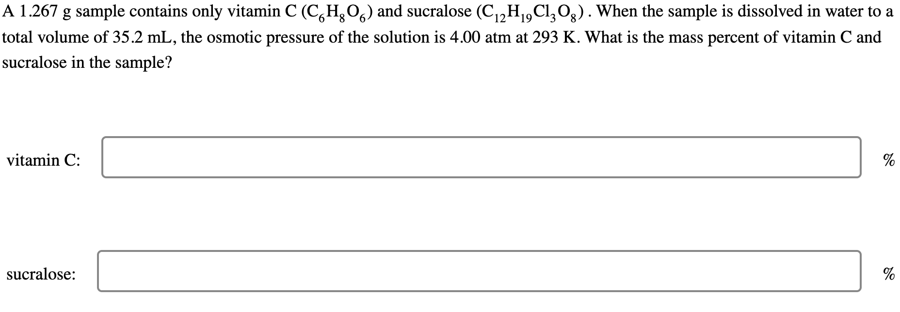 Solved A 1.267 g sample contains only vitamin C (C6H8O6) and | Chegg.com