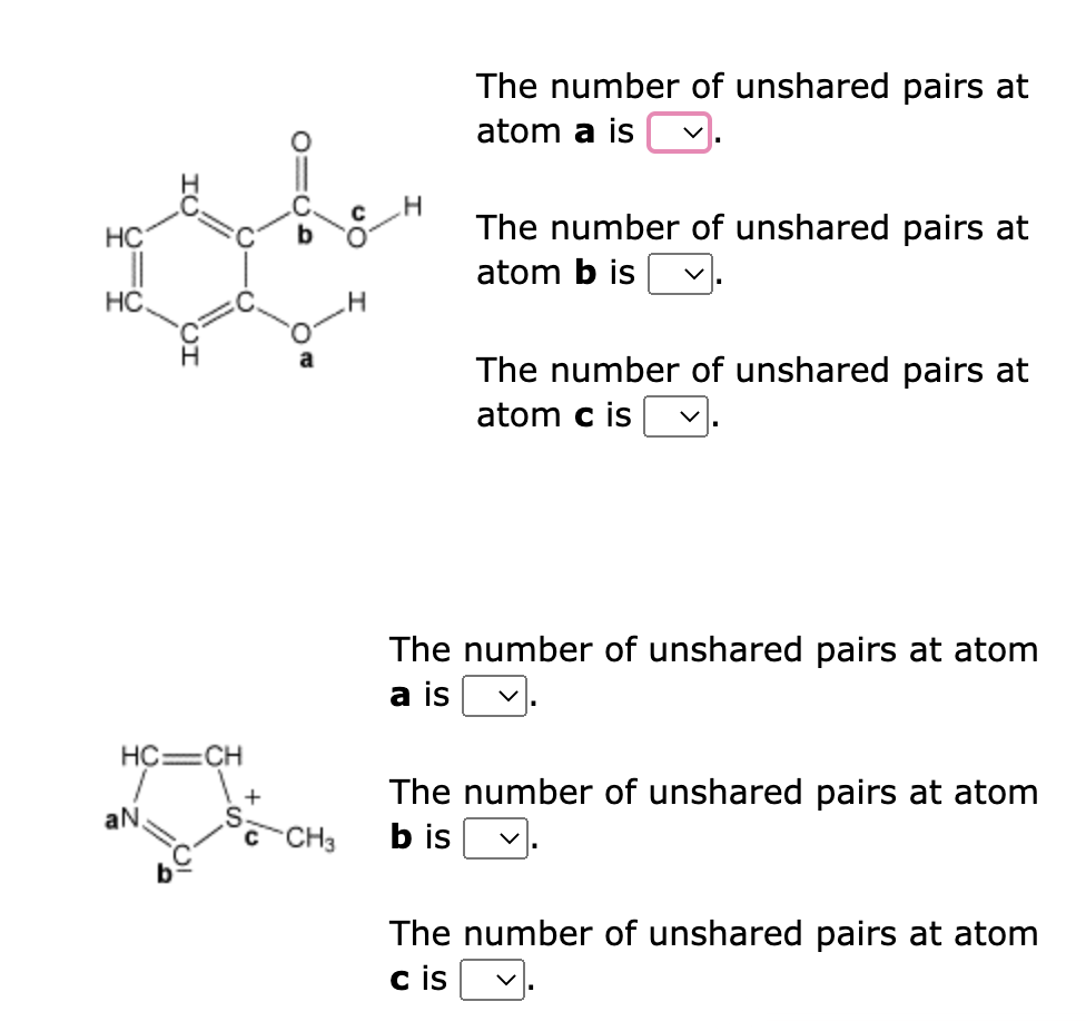 Solved The number of unshared pairs at atom a is The number | Chegg.com