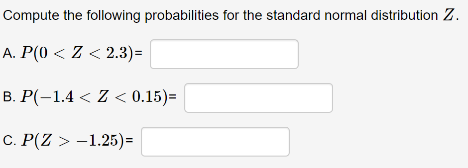 Solved Compute the following probabilities for the standard | Chegg.com