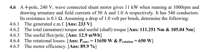 4.6 A 4-pole, 240 V, wave connected shunt motor gives | Chegg.com 4.6 A 4-pole, 240 V, wave connected shunt motor gives | Chegg.com