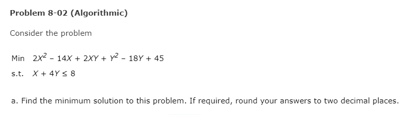 Solved Problem 8-02 (Algorithmic) Consider the problem Min | Chegg.com