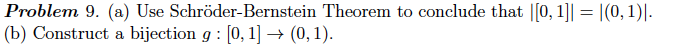 Solved Problem 9. (a) Use Schröder-Bernstein Theorem to | Chegg.com